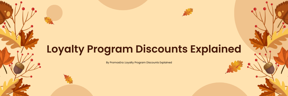 Loyalty Program Discounts Explained
